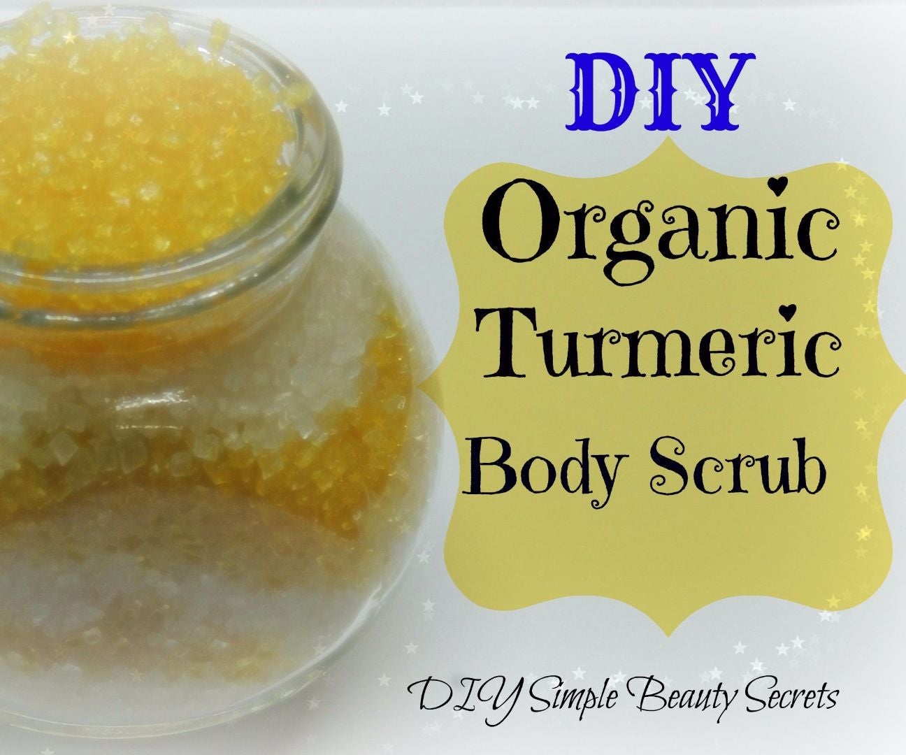 Diy Organic Turmeric Body Scrub For Glowing Skin
