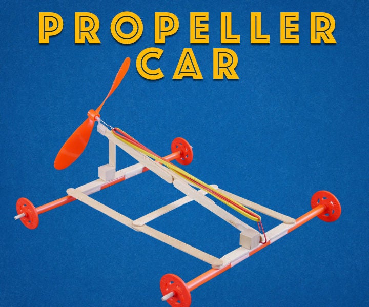 Propeller-Powered Car - Engineering Project for Kids : 3 Steps (with ...