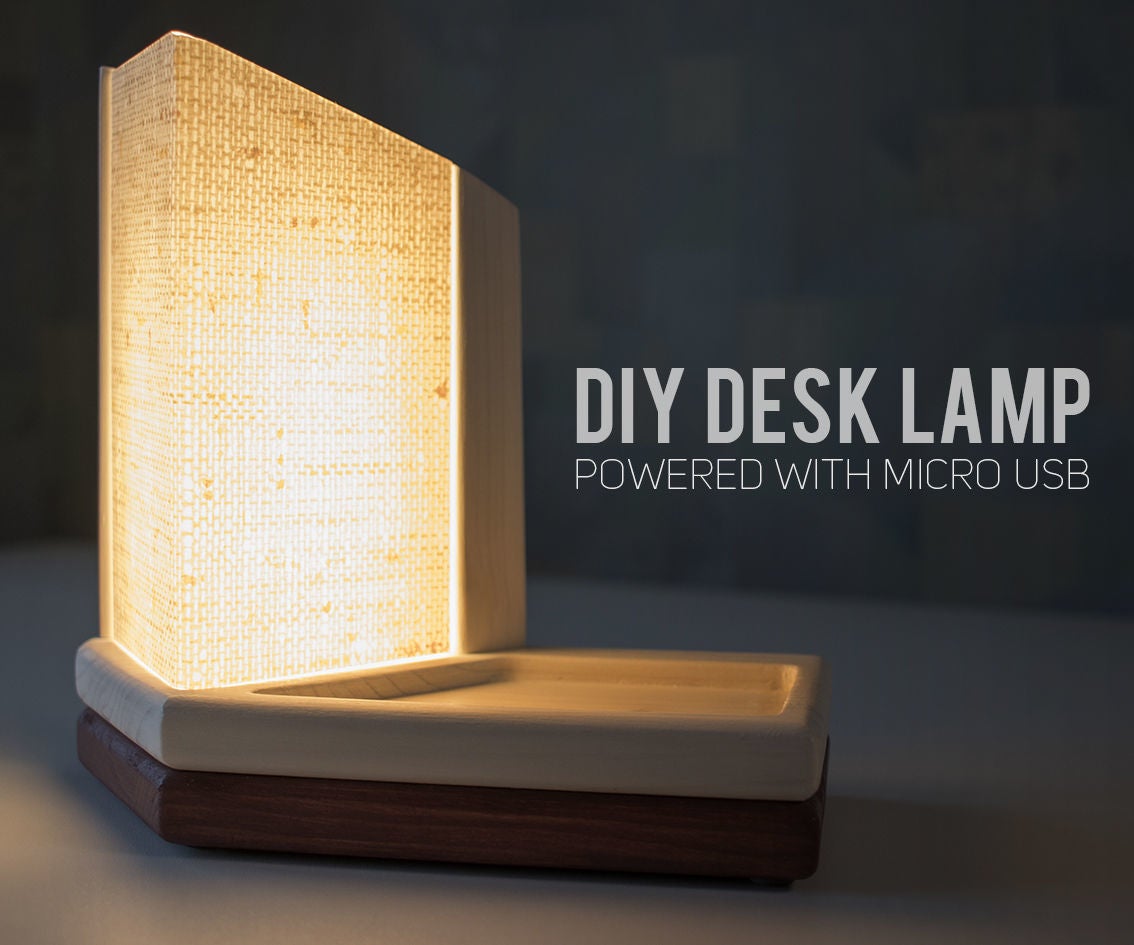 DIY Desk Lamp USB Powered : 20 Steps (with Pictures) - Instructables